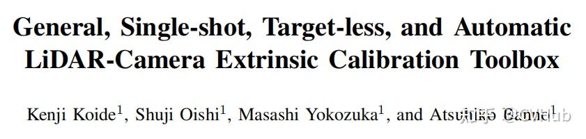 ICRA2023 | 通用、自动和无标定目标的Lidar-Camera外参标定工具箱 - 知乎
