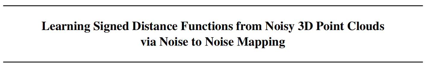 ICLR2023 Oral | Noise2NoiseMapping：通过噪声点云学习带符号距离函数 - 知乎