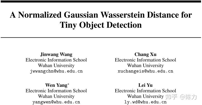 小目标检测 [ArXiv.2021] A Normalized Gaussian Wasserstein Distance for Tiny Object Detection - 知乎