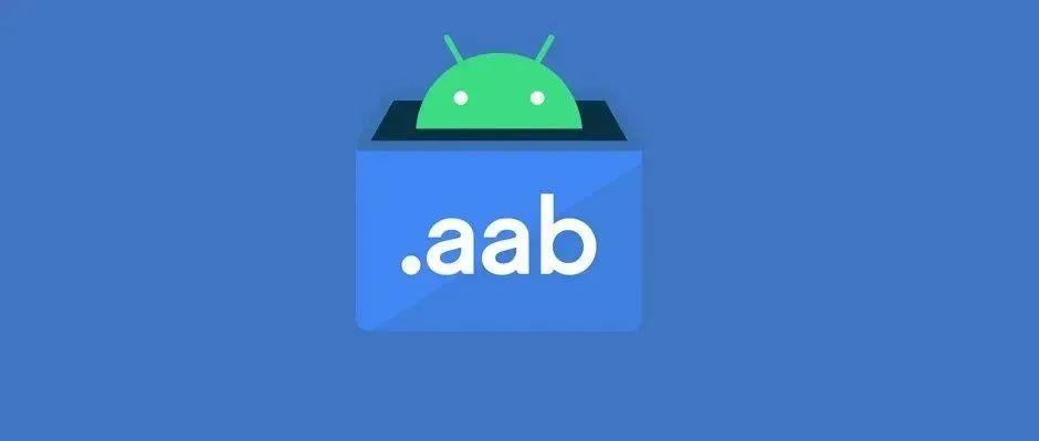 移动资讯：再见，APK， 你好，AAB ! - 知乎
