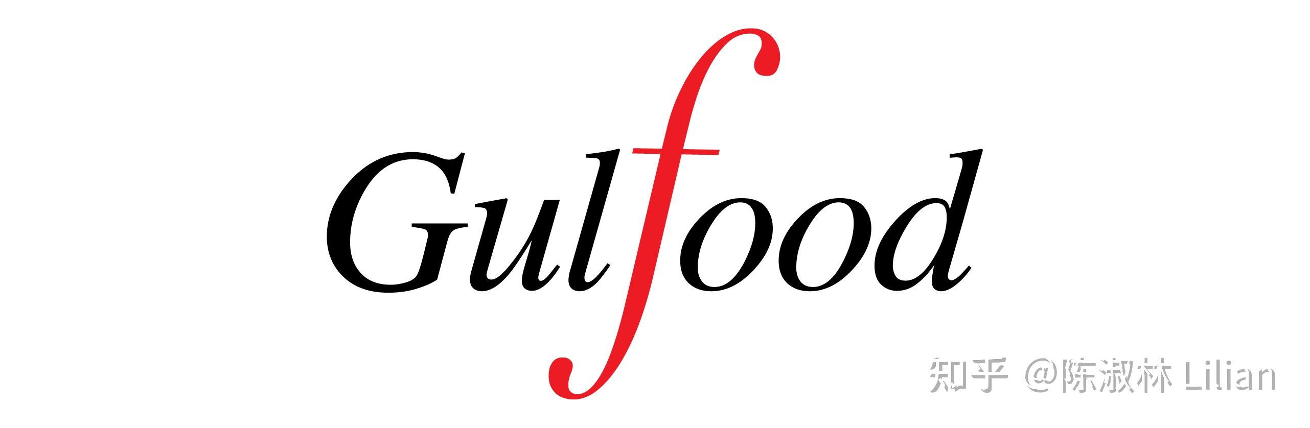 2024年中东迪拜Gulfood海湾食品展展位一展难求！中国区独家总代理！ - 知乎