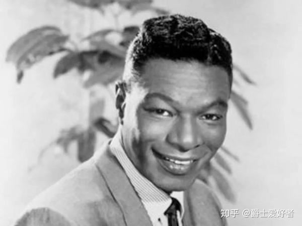 抒情爵士歌王，Nat King Cole - 知乎